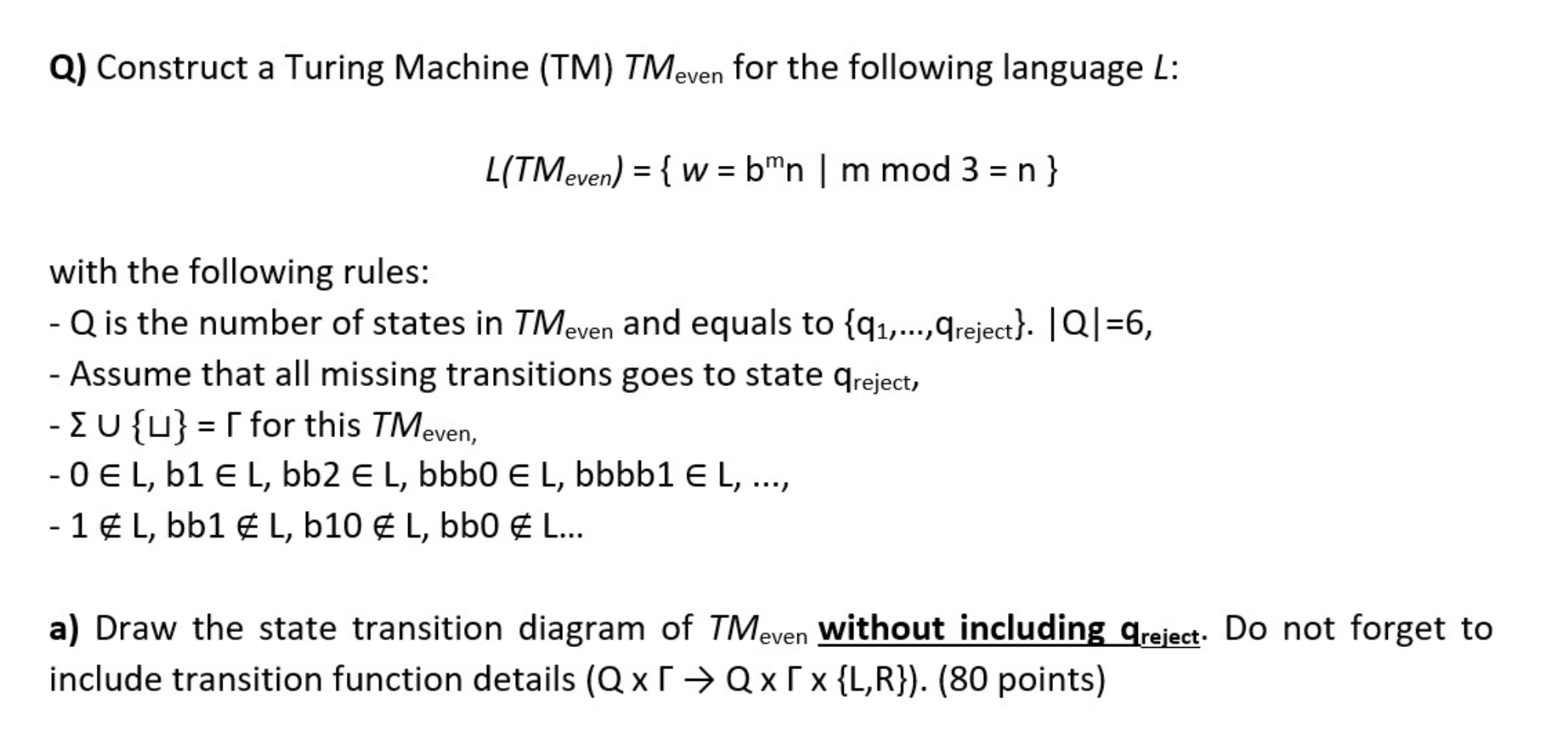 Solved Q) Construct a Turing Machine (TM) TM Meven for the | Chegg.com