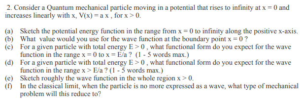 2. Consider a Quantum mechanical particle moving in a | Chegg.com