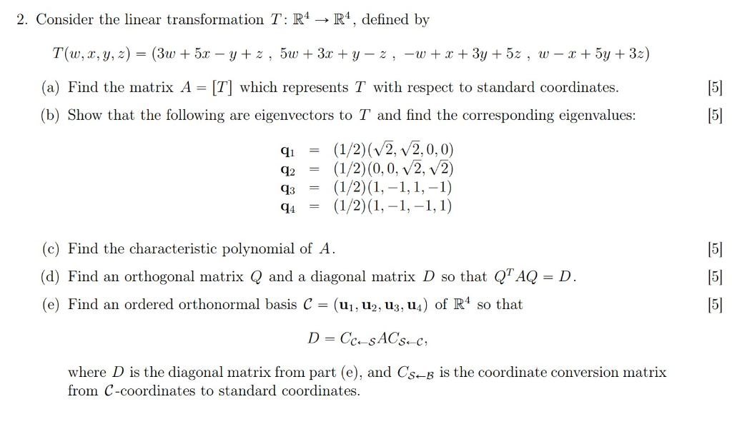 Solved 2. Consider the linear transformation T : R4 → R4, | Chegg.com
