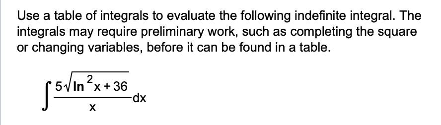 Solved Use a table of integrals to evaluate the following | Chegg.com