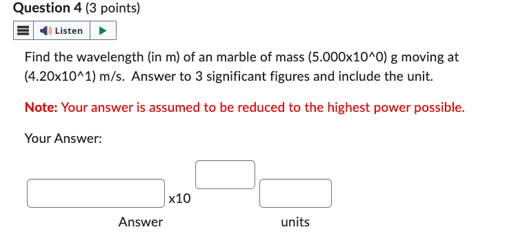Solved Question 4 (3 ﻿points)Find the wavelength (in m ) ﻿of | Chegg.com