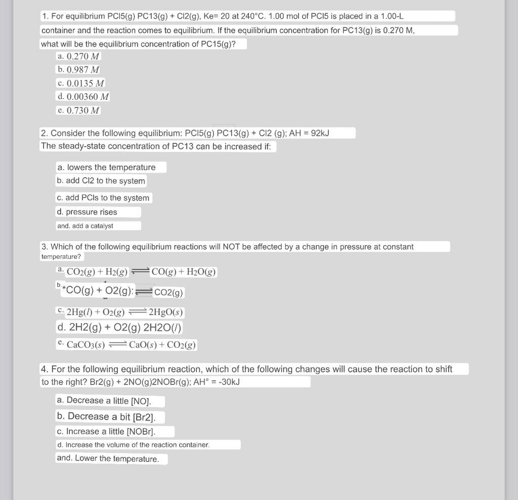 Solved 1. For equilibrium PCl5( g)PC13( g)+Cl2( g),Ke=20 at | Chegg.com