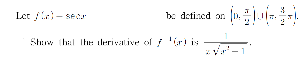 Solved I know how to show that derivative of inverse sec x | Chegg.com