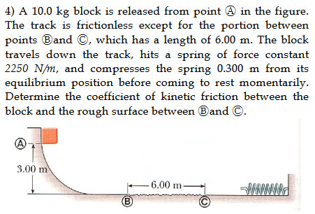 Solved 4) A 10.0 kg block is released from point in the | Chegg.com