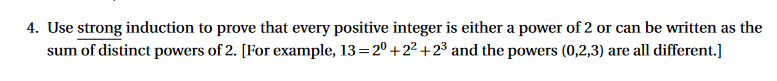 Solved 4. Use strong induction to prove that every positive | Chegg.com