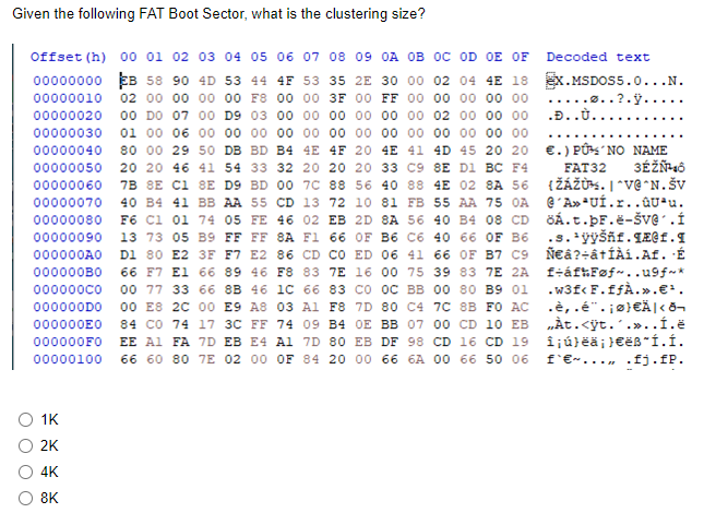 Solved Given the following FAT Boot Sector, what is the | Chegg.com