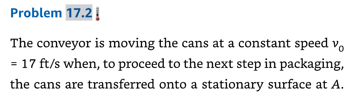 Solved The conveyor is moving the cans at a constant speed | Chegg.com