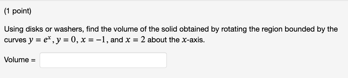 Solved (1 ﻿point)Using disks or washers, find the volume of | Chegg.com