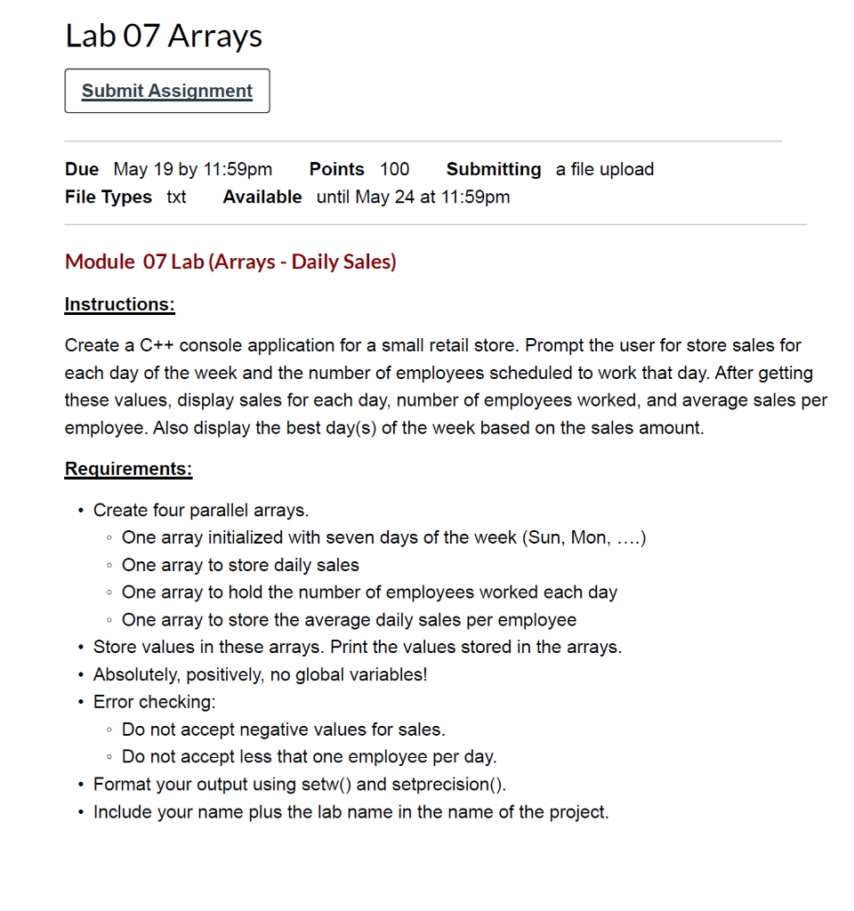Solved Lab 07 Arrays Submit Assignment Due May 19 by 11:59pm | Chegg.com Solved Lab 07 Arrays Submit Assignment Due May 19 by 11:59pm | Chegg.com