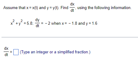 Solved Assume that x=x(t) and y=y(t). Find dtdx, using the | Chegg.com