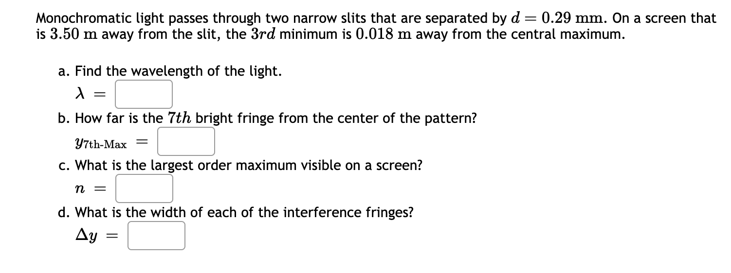 Solved Monochromatic light passes through two narrow slits | Chegg.com