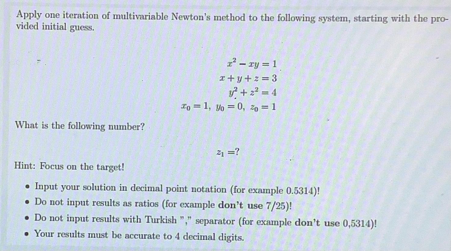 Solved Apply one iteration of multivariable Newton's method | Chegg.com