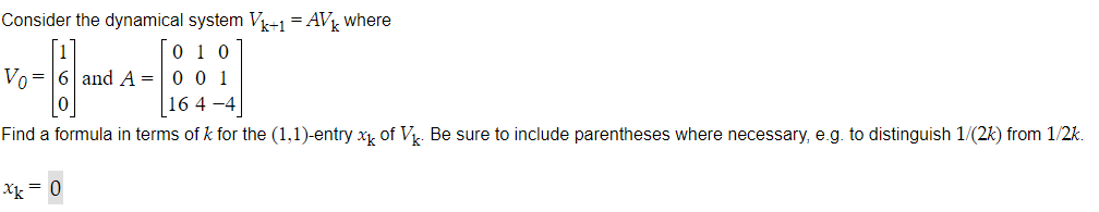 Solved Consider the dynamical system Vk+1=AVk where | Chegg.com