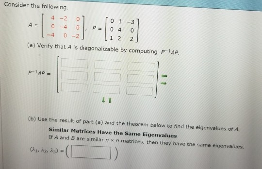 Solved Consider the following. -2-3 -3 12 A= Pa -2 7 -1 -1 | Chegg.com