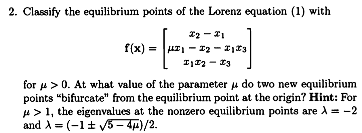 Solved 2. Classify the equilibrium points of the Lorenz | Chegg.com