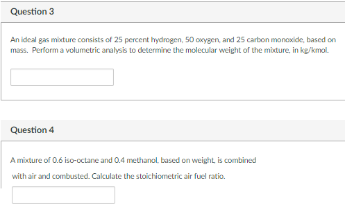 Solved Question 3 An ideal gas mixture consists of 25 | Chegg.com