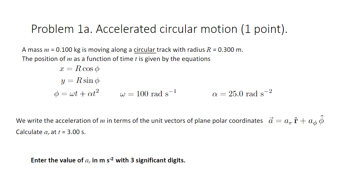 Solved Problem 1a. Accelerated circular motion (1 point). A | Chegg.com