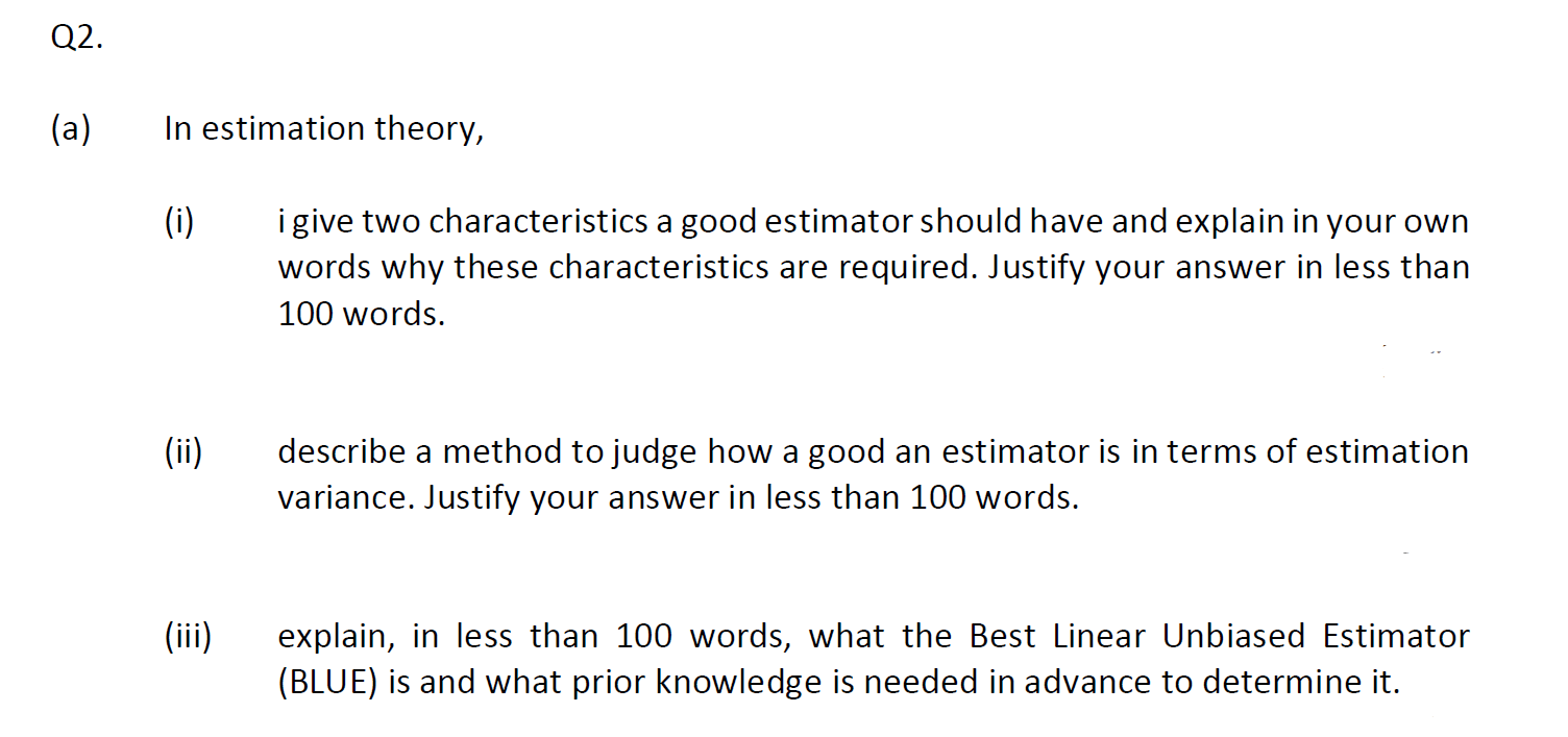 Solved a) In estimation theory, (i) i give two | Chegg.com