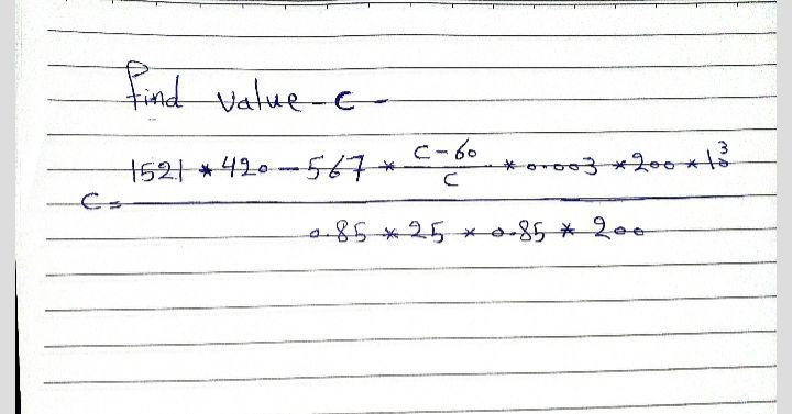 Solved find value c. 3 +52.1 * 490-567* c :- 60 *orooz | Chegg.com