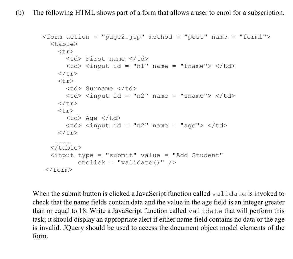 Solved (b) The following HTML shows part of a form that | Chegg.com