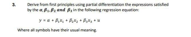Solved 3. Derive from first principles using partial | Chegg.com