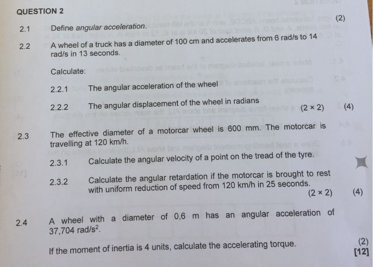 Solved 2.1 Define angular acceleration. (2) 2.2 A wheel of a | Chegg.com