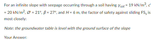 Solved For an infinite slope with seepage occurring through | Chegg.com