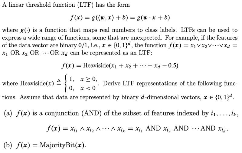 Solved A linear threshold function (LTF) has the form | Chegg.com