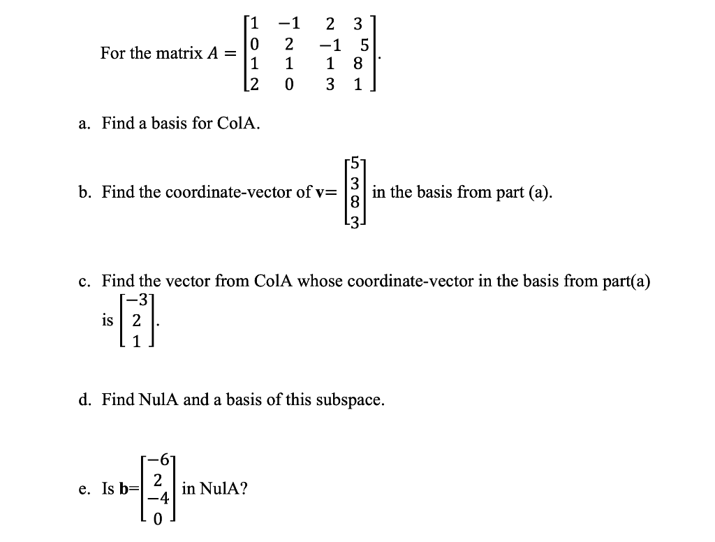 Solved ſi For the matrix A = 10 |1 [2 -1 2 1 0 2 -1 1 3 3] 5 | Chegg.com