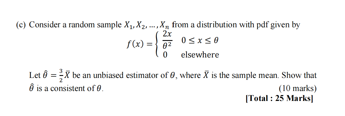 Solved (c) Consider a random sample X1,X2,…,Xn from a | Chegg.com