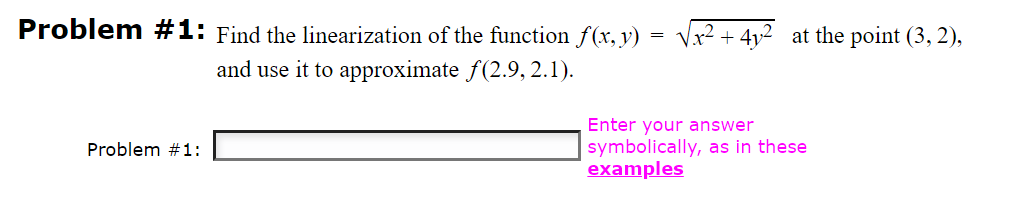 Solved Find the linearization of the function f (x, y) = | Chegg.com