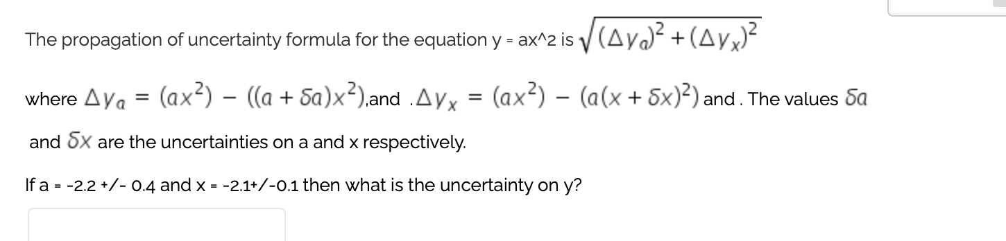 Solved The propagation of uncertainty formula for the | Chegg.com