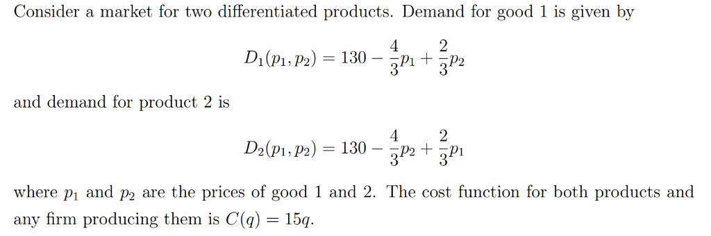 Solved Consider a market for two differentiated products. | Chegg.com