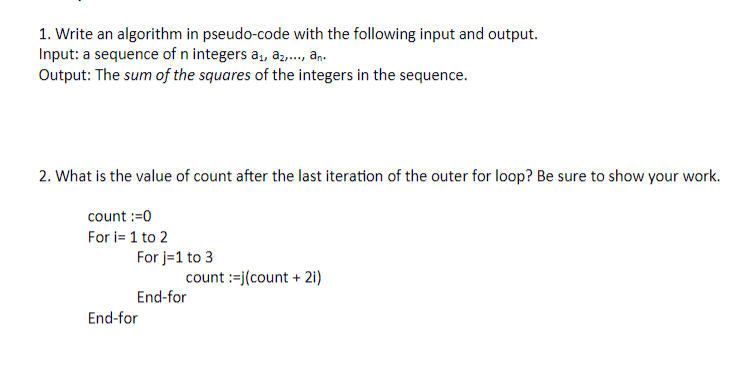 Solved 1. Write an algorithm in pseudo-code with the | Chegg.com