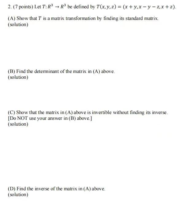 Solved 2. (7 points) Let T: R3 R3 be defined by T(x,y,z) = | Chegg.com