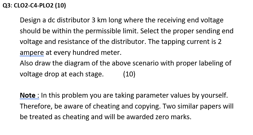 Solved Q3: CLO2-C4-PLO2 (10) Design a dc distributor 3 km | Chegg.com