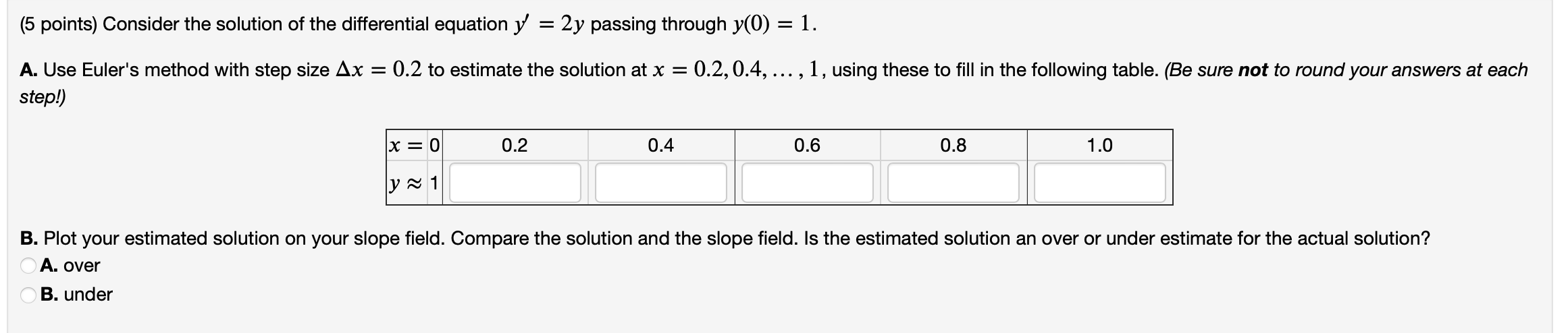 [Solved]: 5 points) Consider the solution of the different