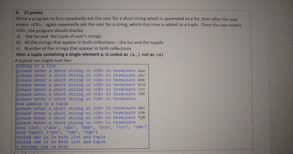 Solved 4. 12 points Write a program to first repeatedly ask | Chegg.com