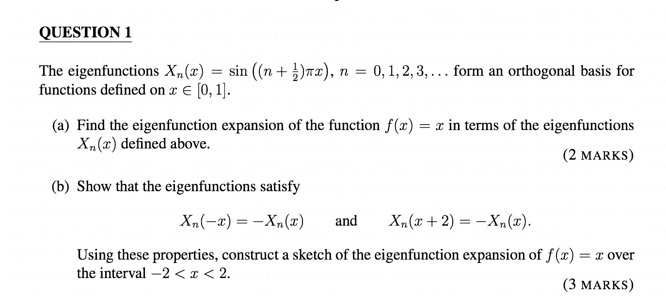 Solved QUESTION 1 The eigenfunctions Xn(x) = sin ((n + )), n | Chegg.com