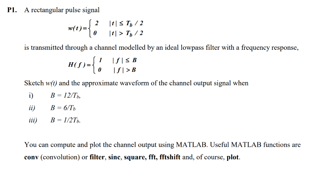 Solved P1. A rectangular pulse signal w(t)={ 2 115 Ty/2 10 | Chegg.com