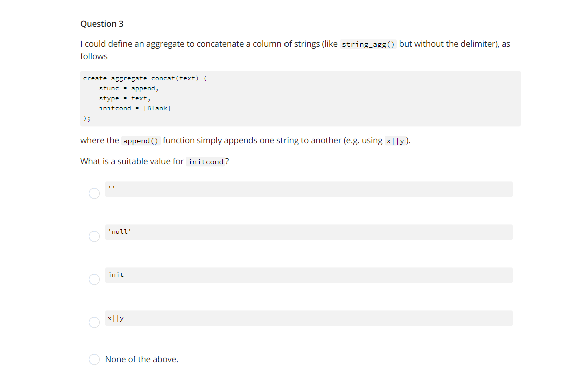 Solved Question 3 I Could Define An Aggregate To Concatenate