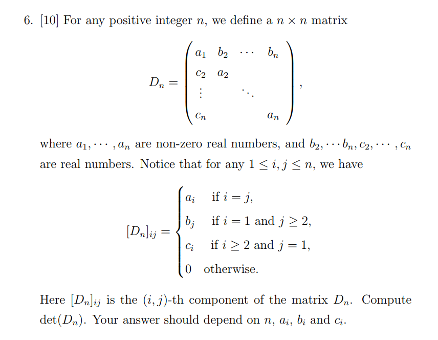 Solved 6. [10] For any positive integer n, we define a n x n | Chegg.com