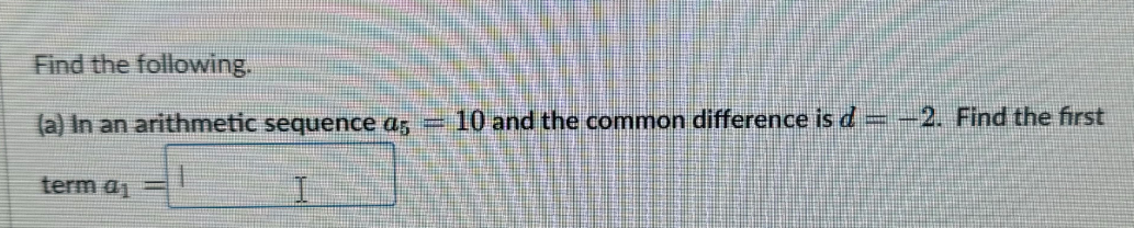 Solved Find the following.(a) ﻿In an arithmetic sequence | Chegg.com