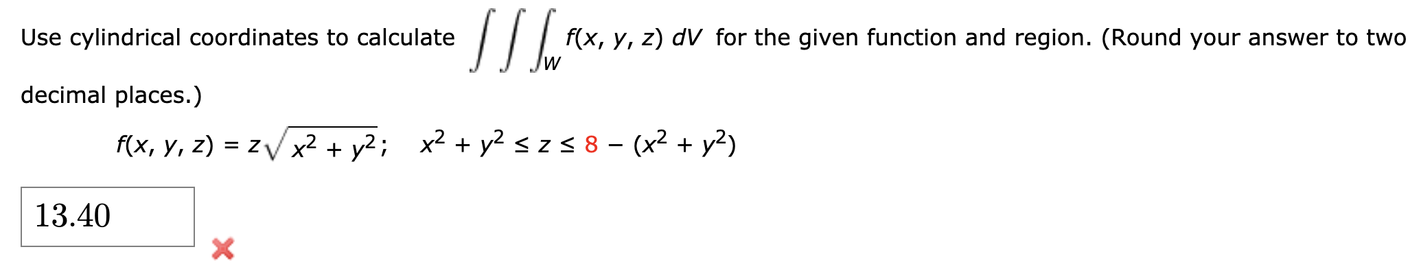 Solved Use Cylindrical Coordinates To Calculate F x Y Z Chegg