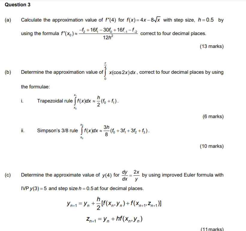 Solved Question 3 (a) Calculate the approximation value of | Chegg.com