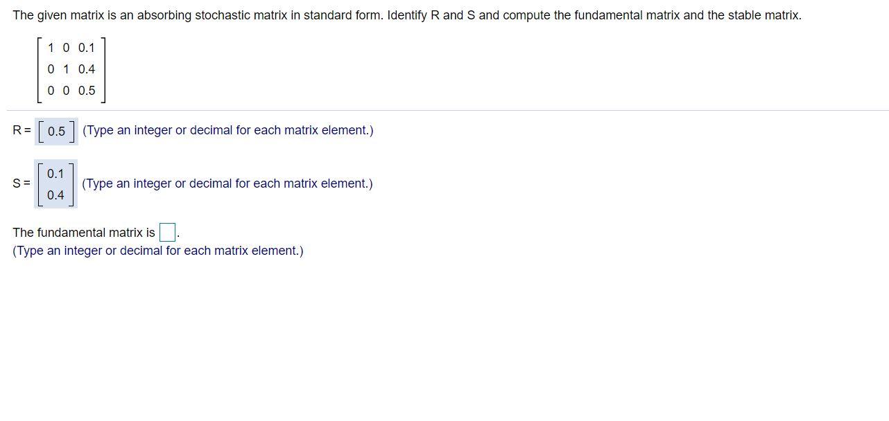 Solved The given matrix is an absorbing stochastic matrix in | Chegg.com