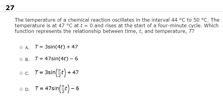 Solved 27 The temperature of a chemical reaction oscillates | Chegg.com