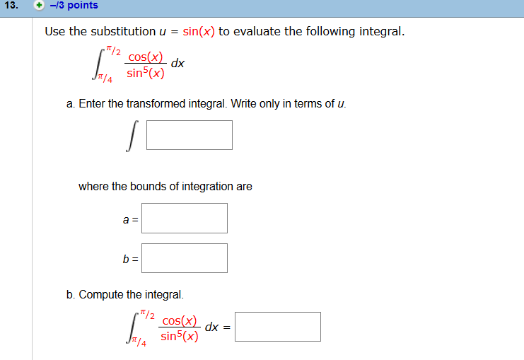 Solved 13. -3 points Use the substitution u = sin(x) to | Chegg.com