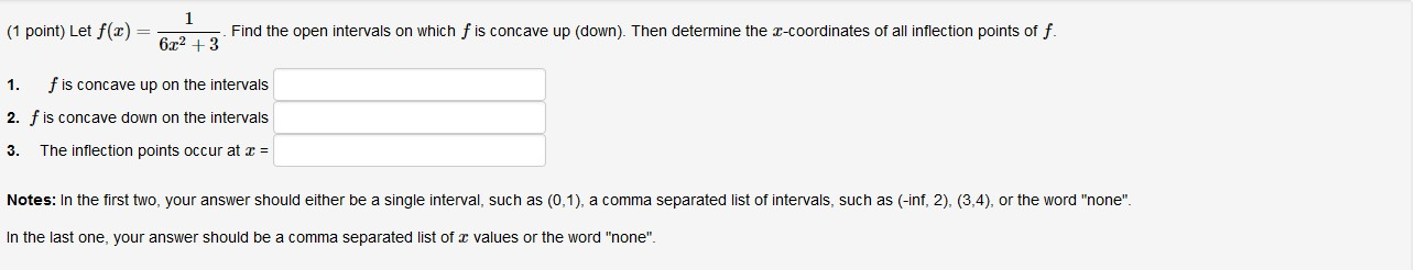 Solved (1 point) Let f(x) = 2 6x2 + 3 Find the open | Chegg.com