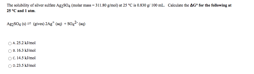 Solved The solubility of silver sulfate Ag2SO4 (molar | Chegg.com